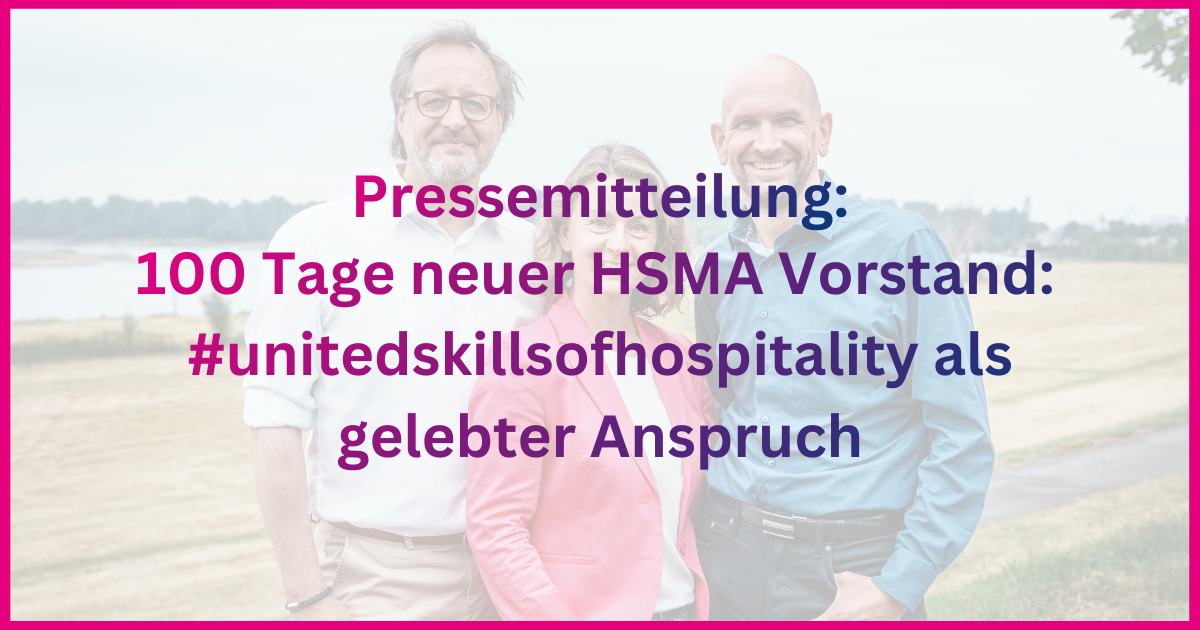 Pressemitteilung: 100 Tage neuer HSMA Vorstand